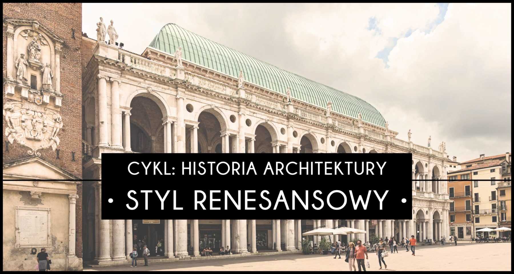 Historia architektury: styl renesansowy - ArchiTrav.pl
