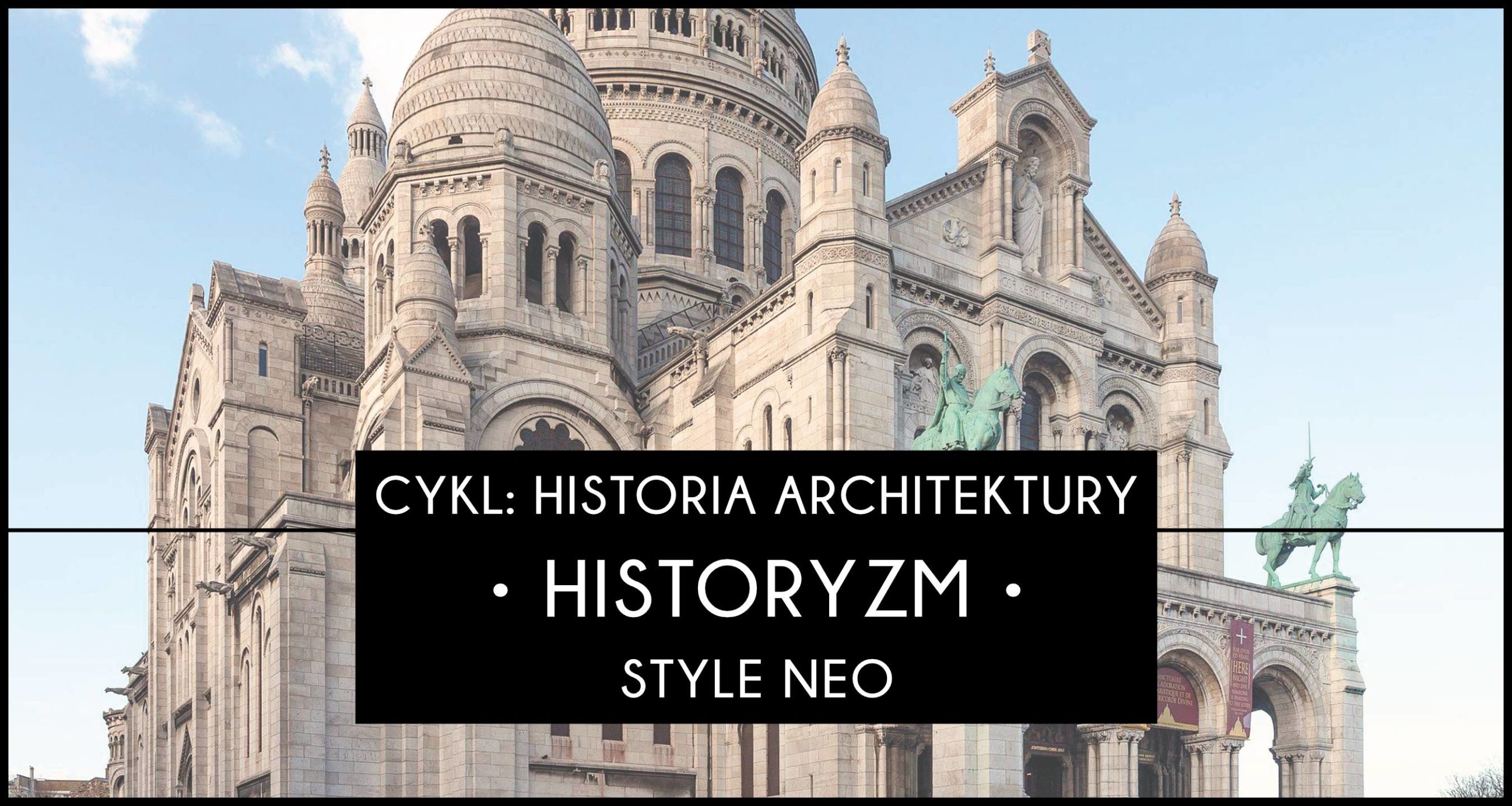 Historia architektury - historyzm (style neo) - ArchiTrav.pl