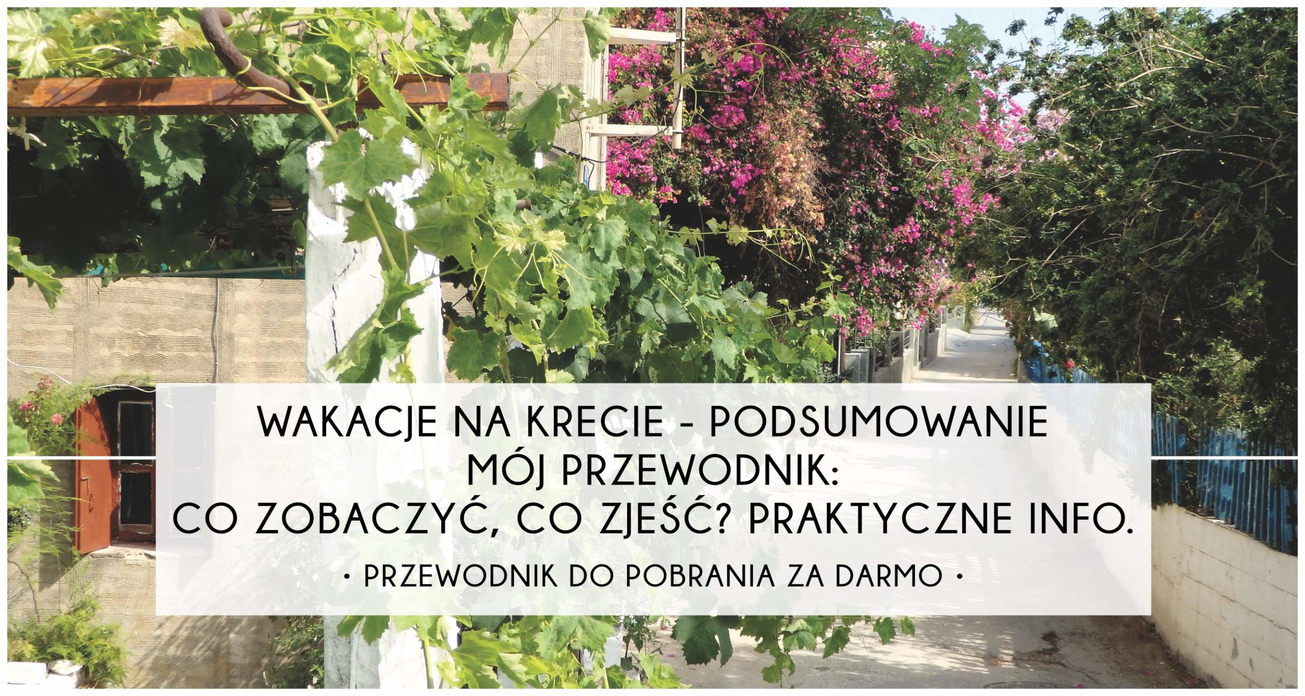 Przewodnik po Krecie - wielkie podsumowanie! - ArchiTrav.pl
